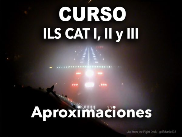 CURSO: Módulo Aproximaciones ILS (CAT I, II y III) – Flightcrewsim ...